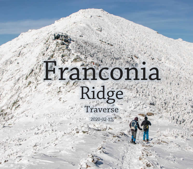 In the Clear: Nut-less on Franconia Ridge Redux - February 2020 ...